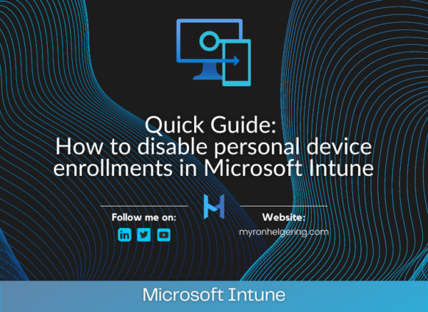 Microsoft Intune Quick Guides | Myron Helgering
